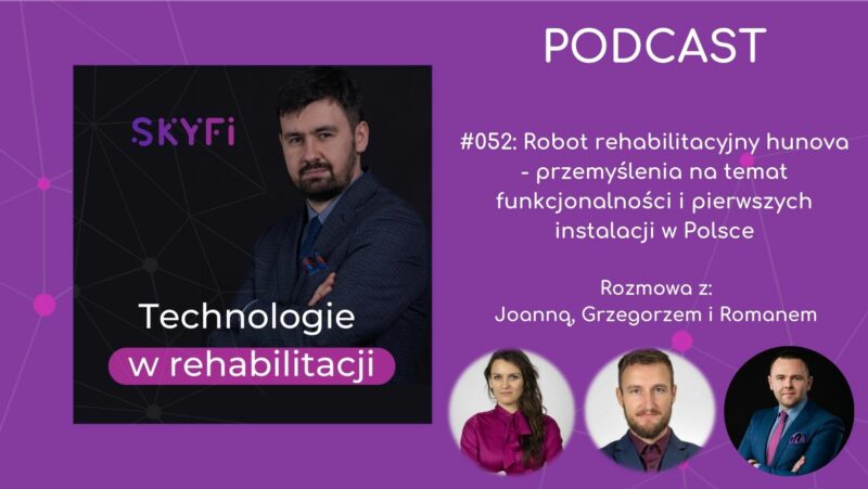 #052: Robot rehabilitacyjny hunova - przemyślenia na temat ...